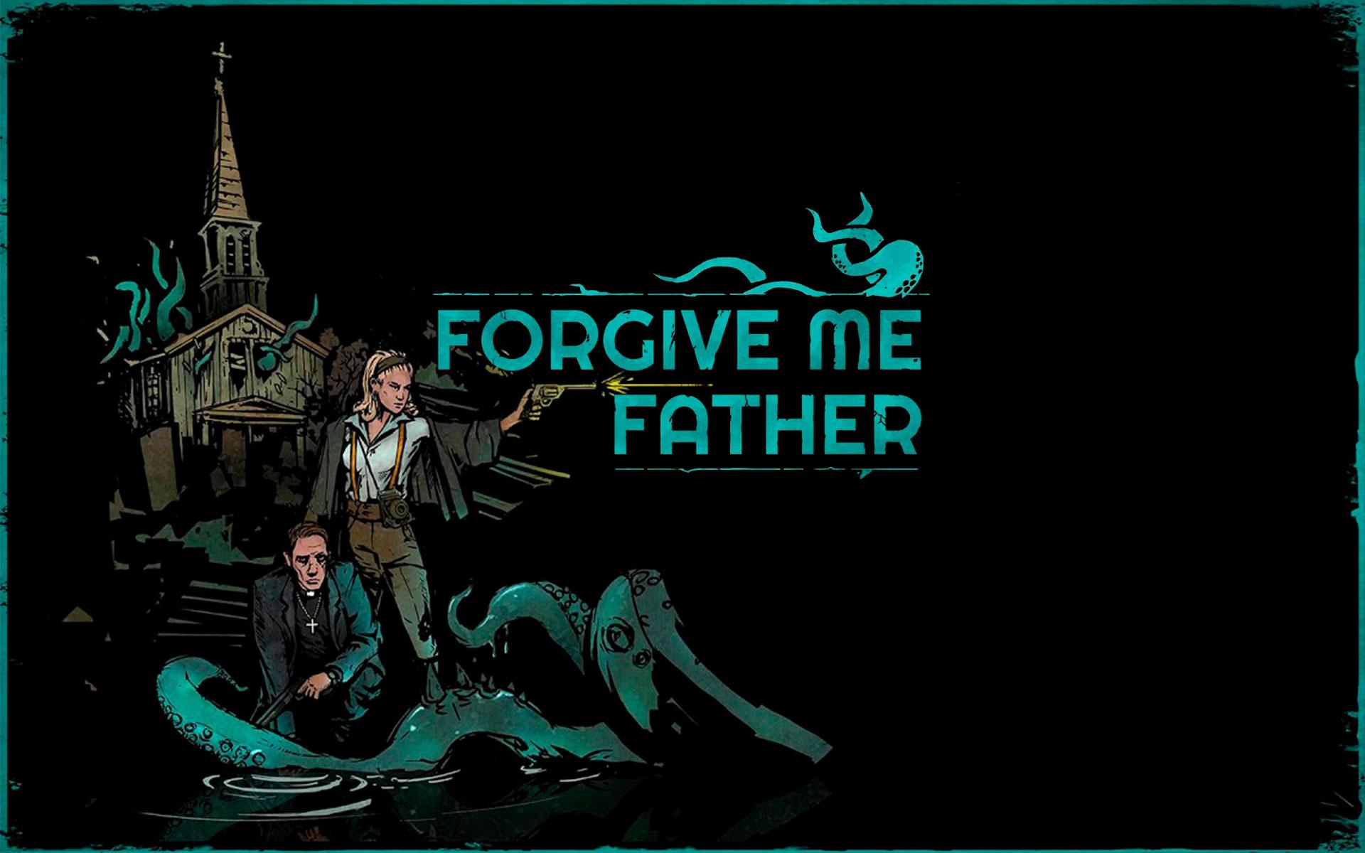 Forgive Me Father | Hype Games